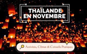 Thaïlande en Novembre : Ce qu'il Faut Savoir - IDC Travel